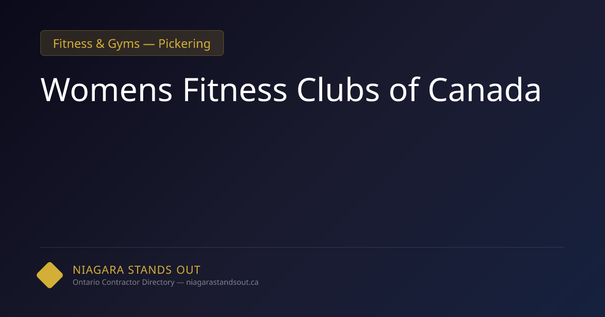 Womens Fitness Clubs of Canada | Fitness & Gyms — Pickering | Niagara ...