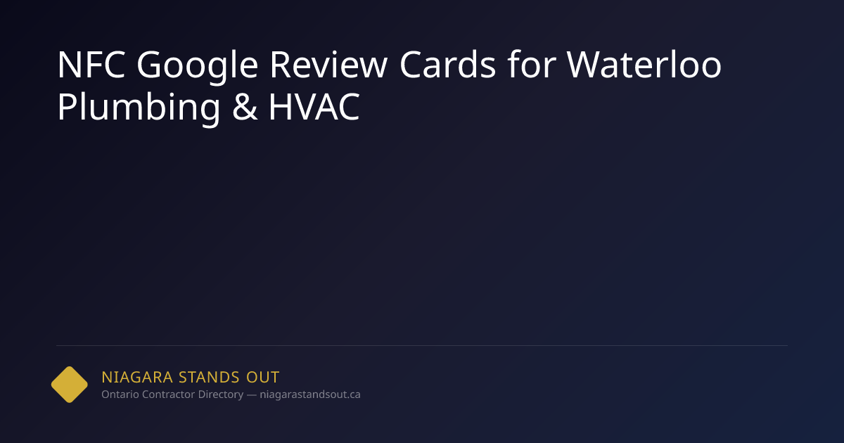 NFC Review Cards for Waterloo Plumbers | Tap-to-Review | CAN-TAP | NSO.ca